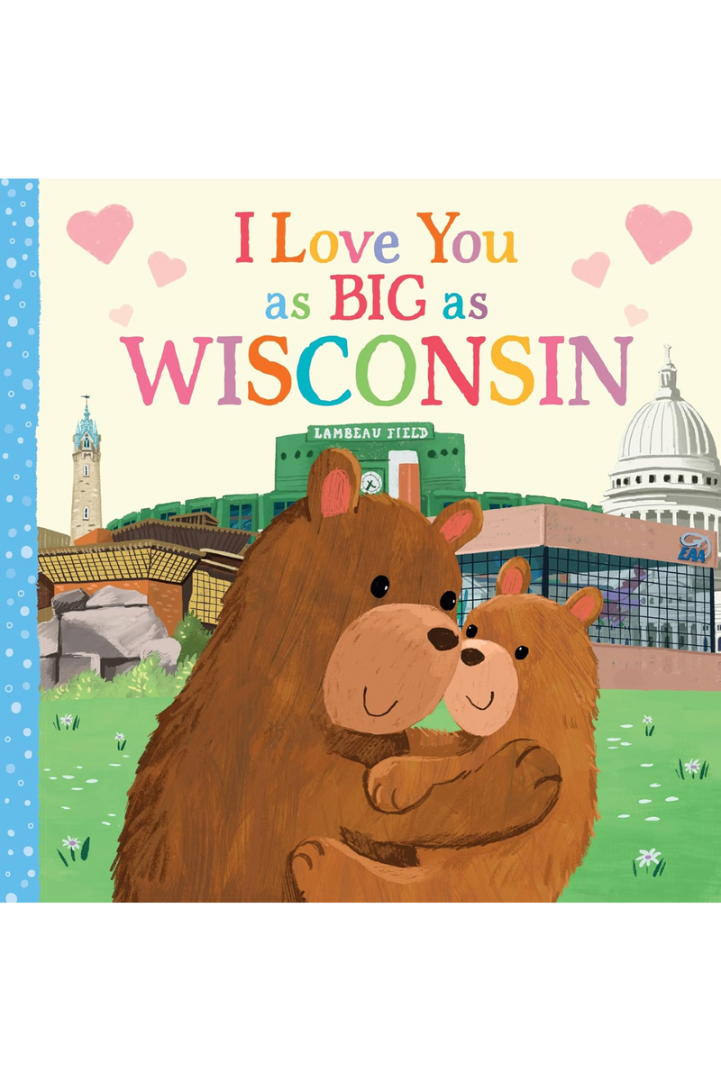 I Love You as BIG as WISCONSIN Board Book – Edie Boutique